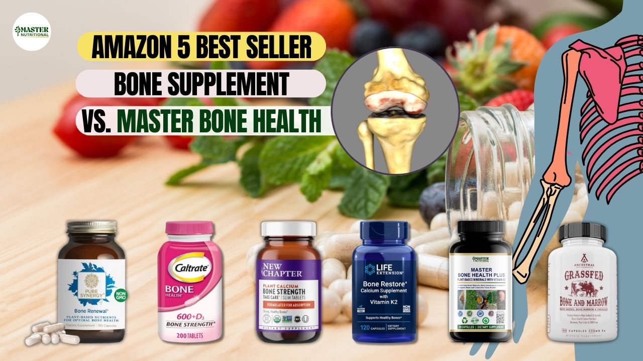Amazon 5 Best Seller Bone Supplements vs Master Bone Health – Master ...