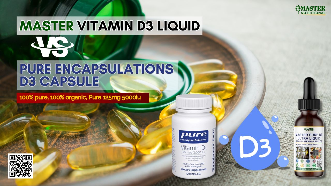 Maximize Your Vitamin D: Master Pure D3 Ultra Liquid vs. Pure Encapsul ...