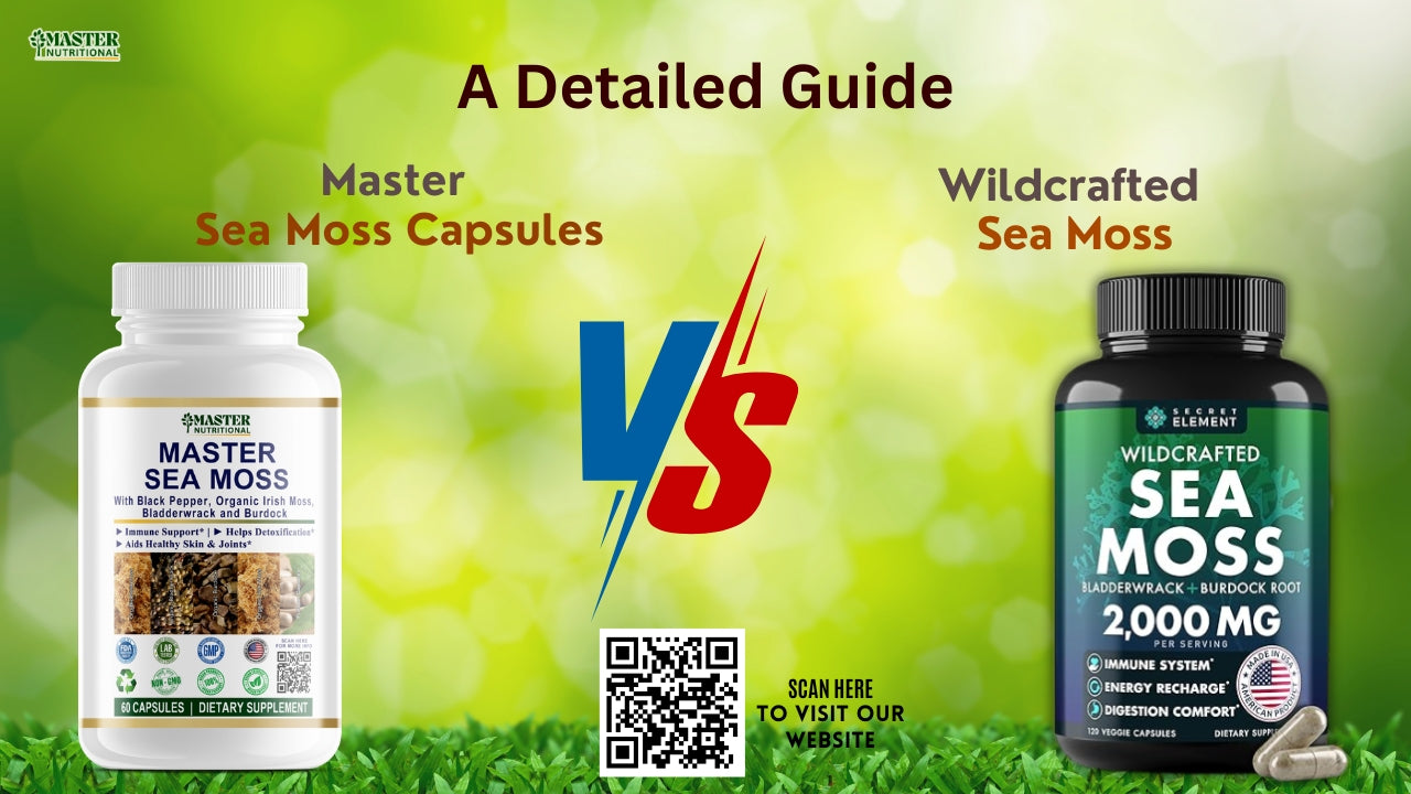 Master Sea Moss Capsules vs Wildcrafted Sea Moss: A Detailed Guide ...